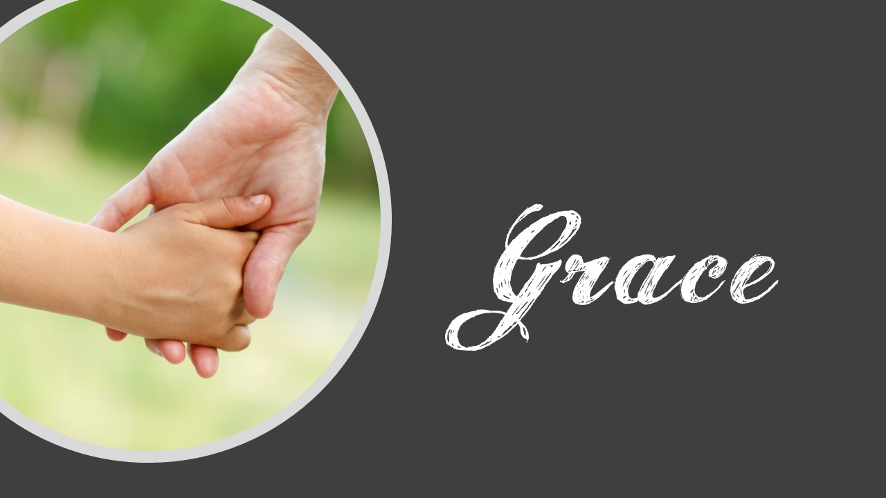 Why All This Talk About Grace? – United Presbyterian Church